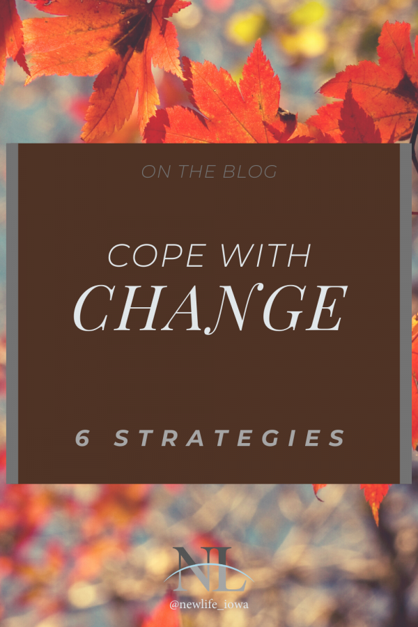 6 Strategies for Coping With Change | New Life Counseling