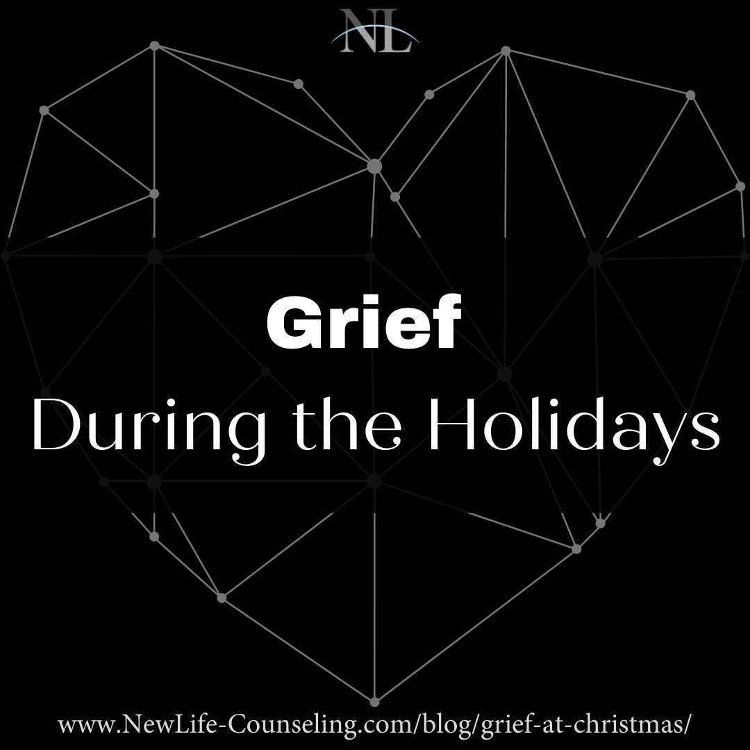 Grief at Christmas | New Life Counseling