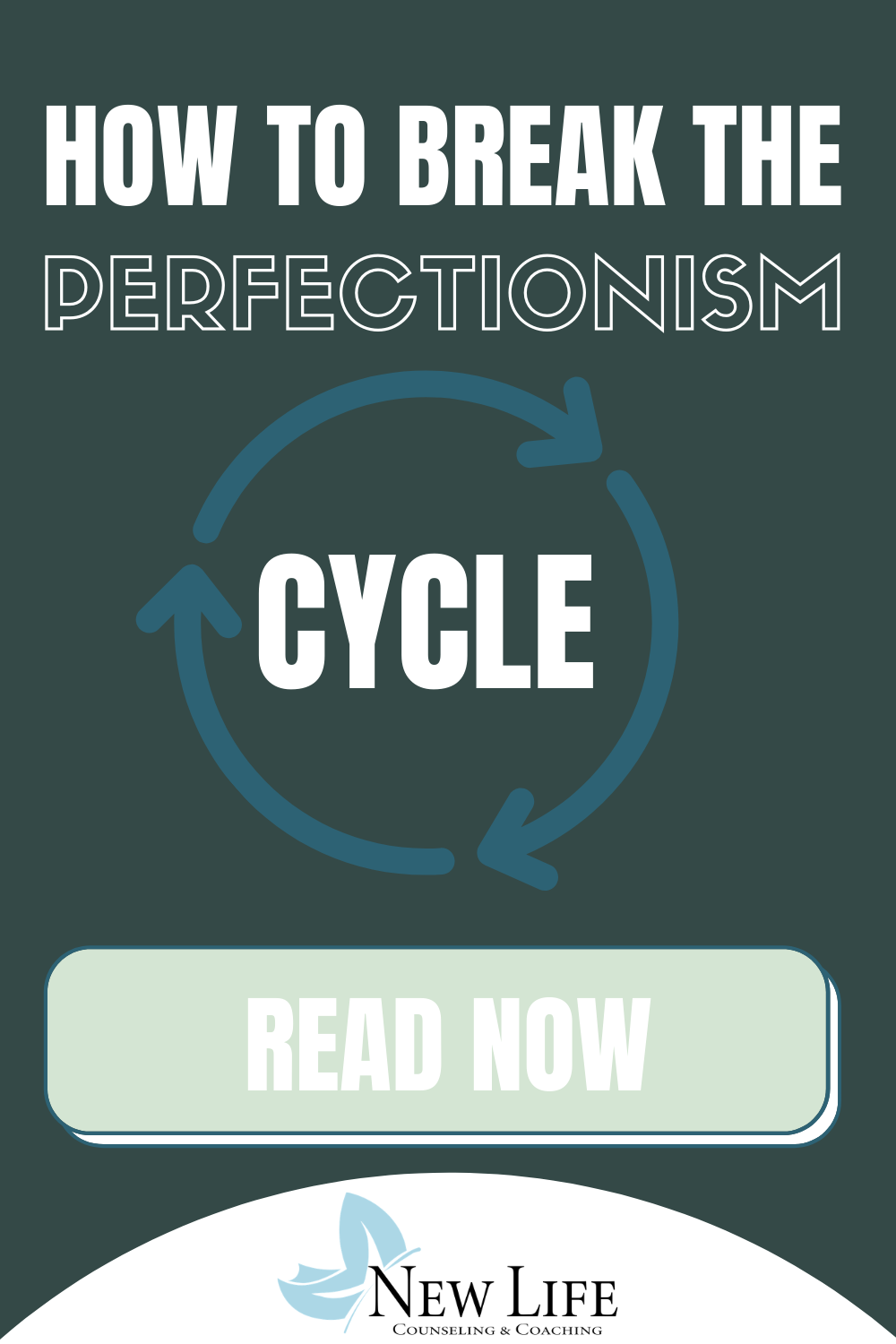How to Break the Perfectionism Cycle | New Life Counseling