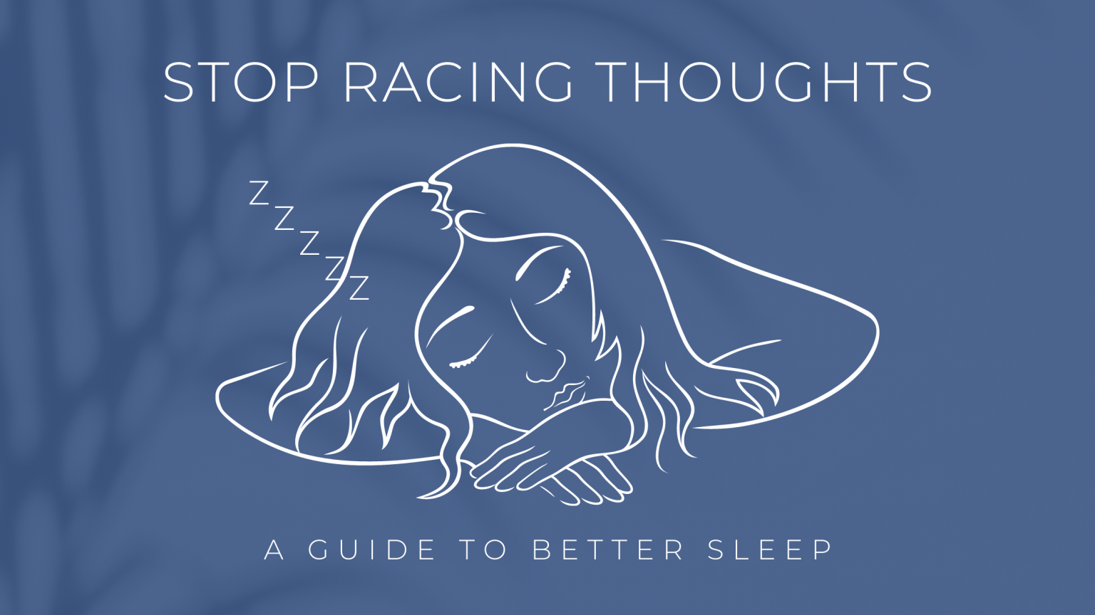 Stop Racing Thoughts: A Guide to Better Sleep | New Life Counseling