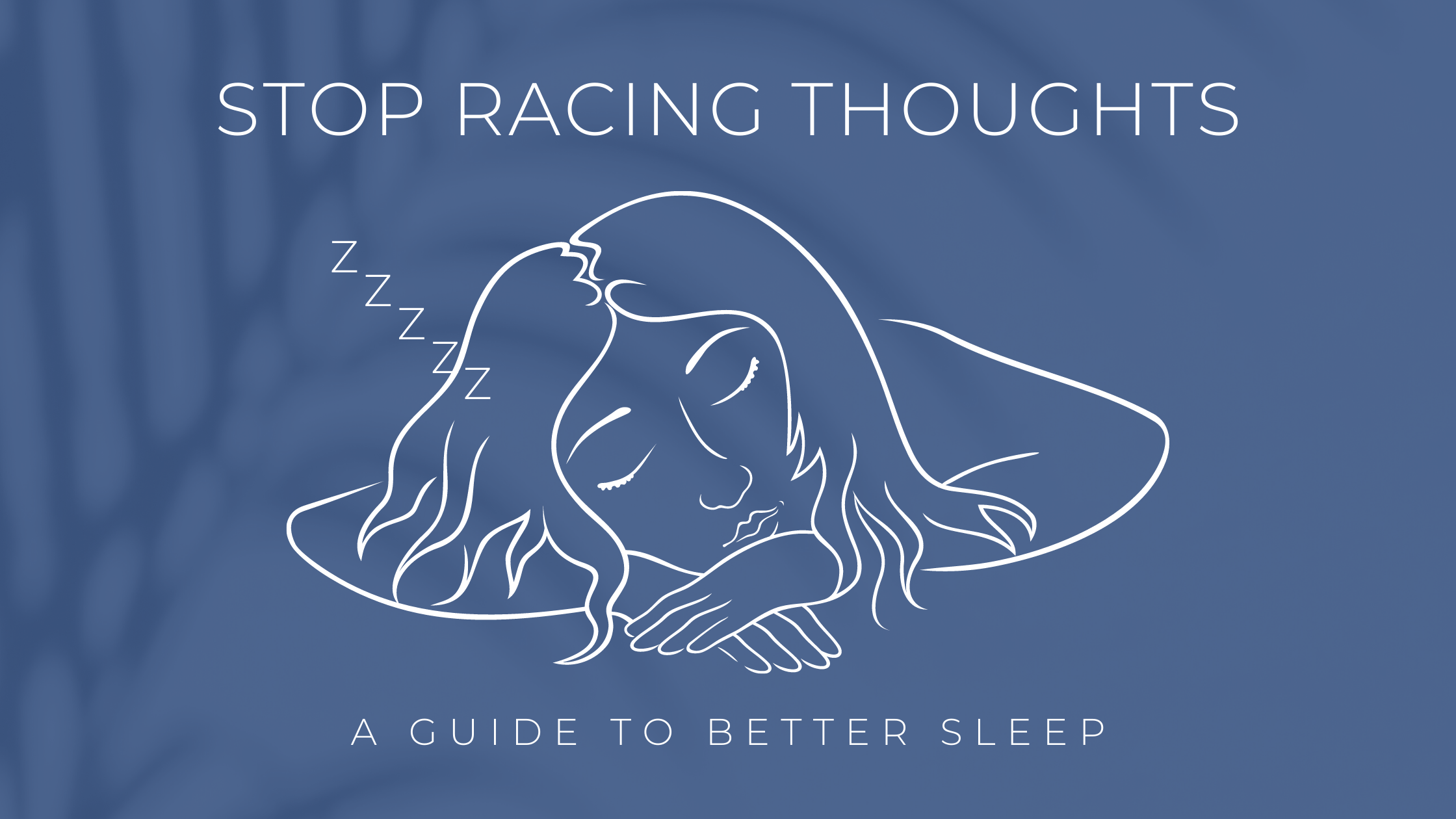 Stop Racing Thoughts A Guide To Better Sleep New Life Counseling