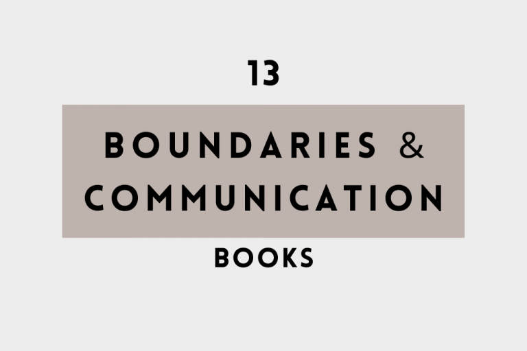 13 Books For Better Boundaries & Communication Skills | New Life Counseling